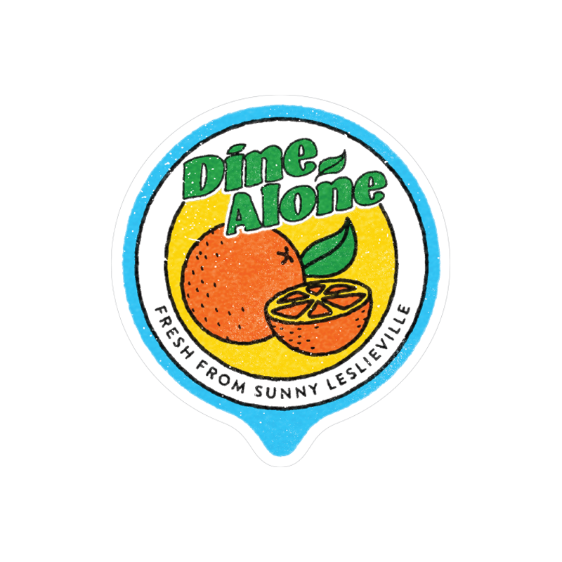 Dine Alone Records - Fresh From Sunny Leslieville Sticker